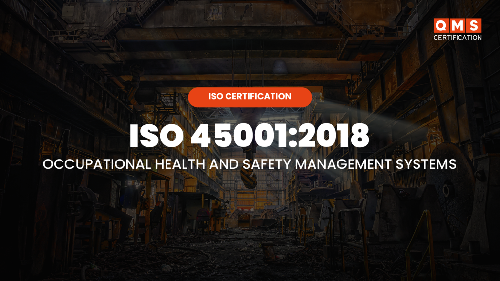 ISO 45001 Certification: Health, Safety Management Systems