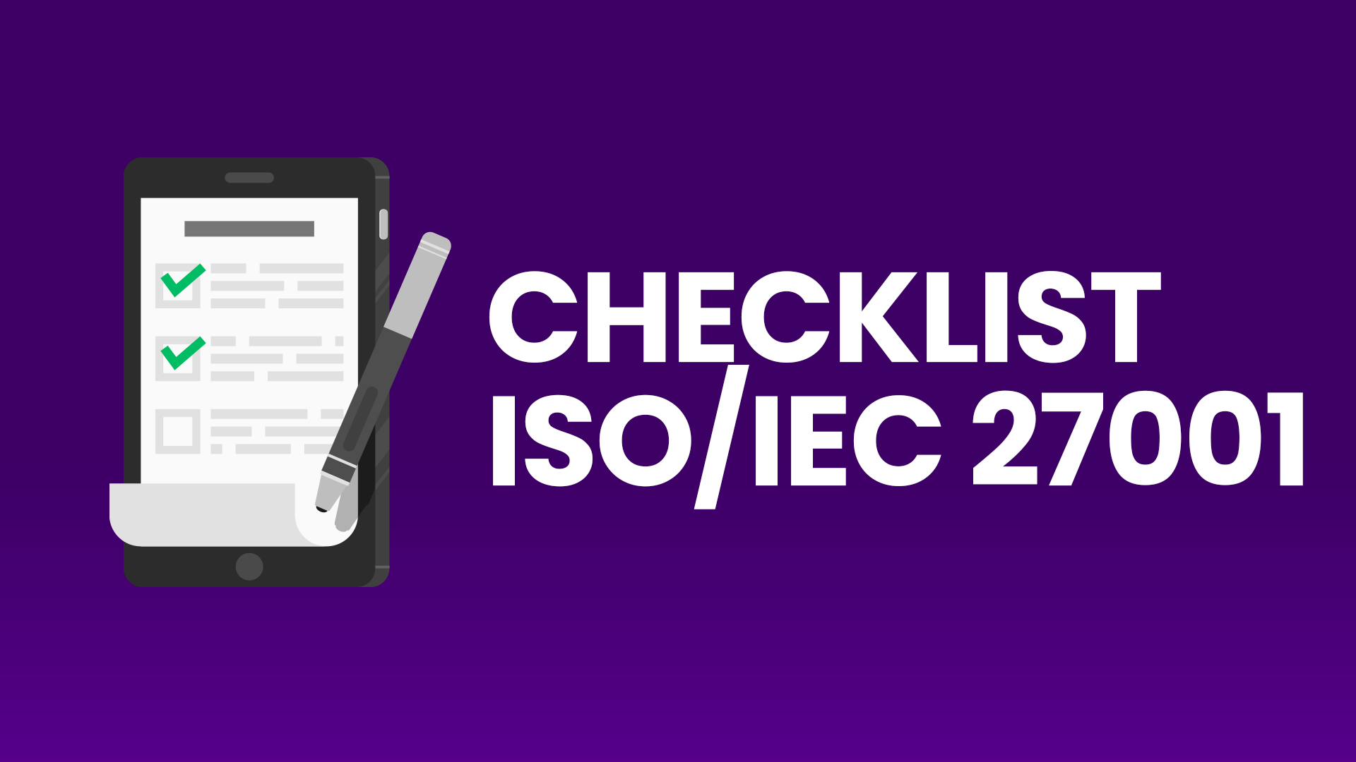 Checklist ISO/IEC 27001 - QMS Certification